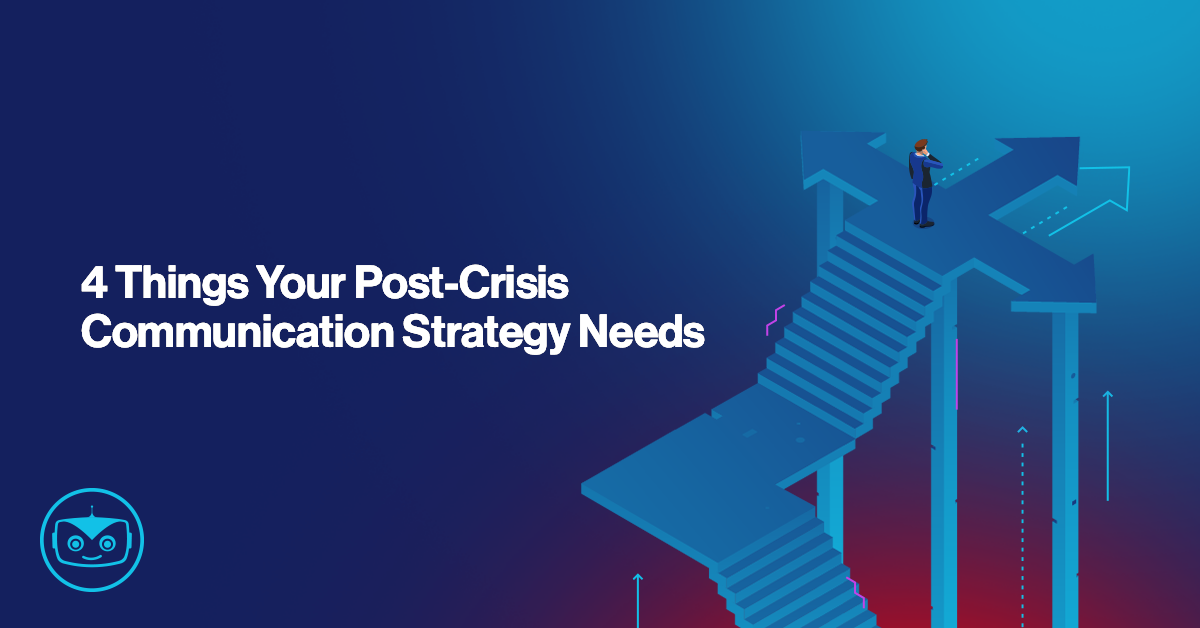 4 Things Your Post-Crisis Communication Strategy Needs | Cyberimpact